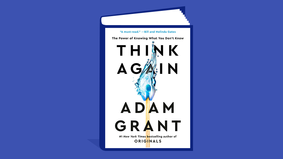 Think Again: The Power of Knowing What You Don’t Know - Character Lab